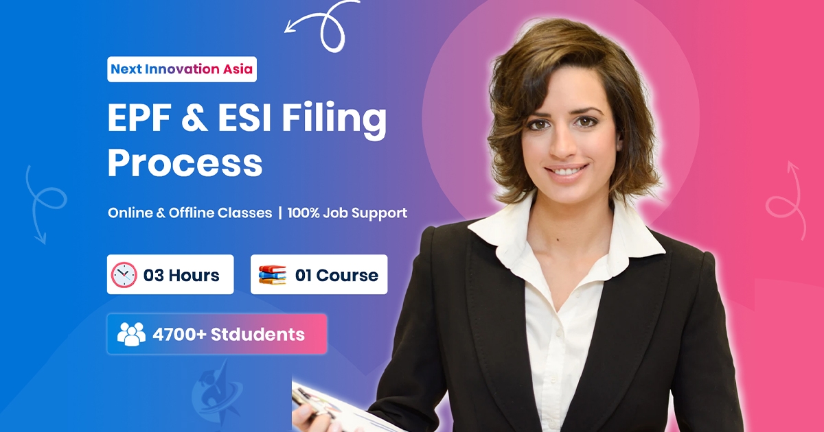 EPF & ESI Course in Chennai | Next Innovation Asia Chennai